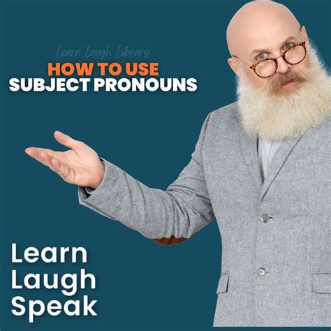 Subject Pronouns What They Are And How To Use Them English