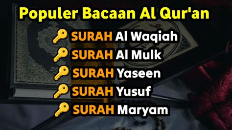 Al Waqiah Yassen Ar Rahman Al Mulk Al Kahfi Surah Maryam Al