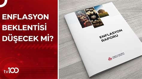 Yılın İkinci Enflasyon Raporu Yarın Açıklanacak TV100 Haber YouTube
