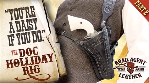 Making Doc Holliday Val Kilmer S Shoulder Holster From S