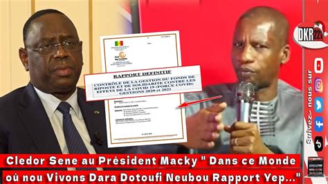 Cledor Sene Au Pr Sident Macky Dans Ce Monde O Nou Vivons Dara