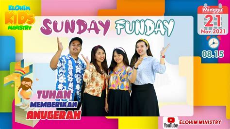 Ibadah Online Sekolah Minggu Sunday Funday Elohim 21 November 2021