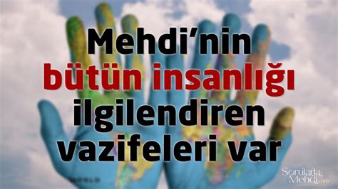 Hz Mehdi as kimdir nasıl tanıyacağız Sorularla Mehdi