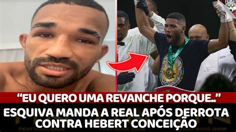 Esquiva Falc O Manda A Real Ap S Derrota Contra Hebert Concei O Youtube