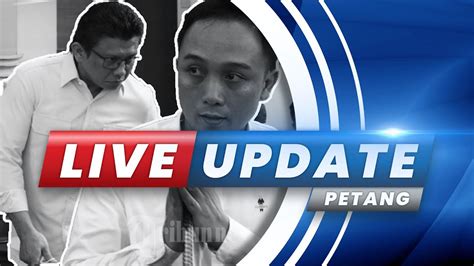 Live Update Petang Kakak Adik Terlibat Kasus Pembunuhan Hingga Ahli