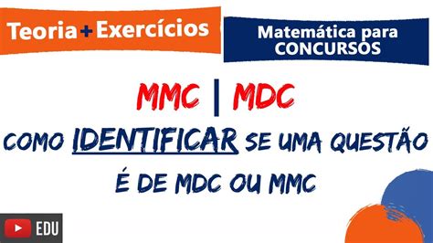 MMC e MDC Como identificar questões de MMC e MDC Teoria e Questões