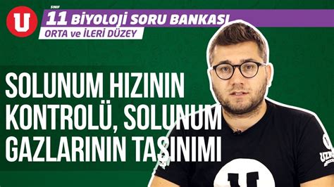 11 Sınıf Orta ve İleri Düzey Biyoloji Seans 20 Solunum Hızı