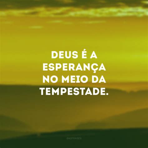45 frases de esperança em Deus para nunca perder a fé