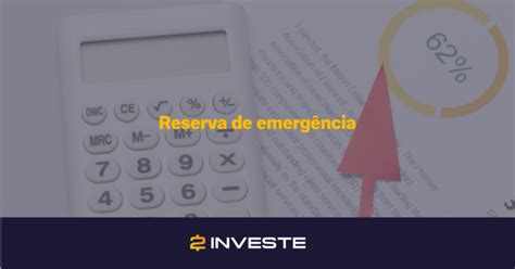 2INVESTE Afinal o que é reserva de emergência Onde investir