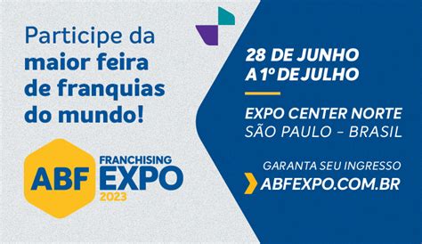 mais de 400 marcas expositoras ABF Franchising Expo chega a 30º