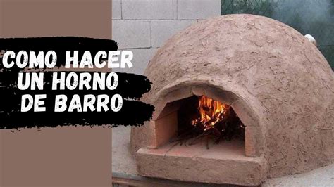 Cómo hacer un horno de barro Hazlo tú mismo PLANETA ARQUITECTURA