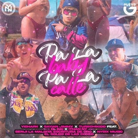 Yishark Pa Las Baby Pa La Calle Lyrics Genius Lyrics