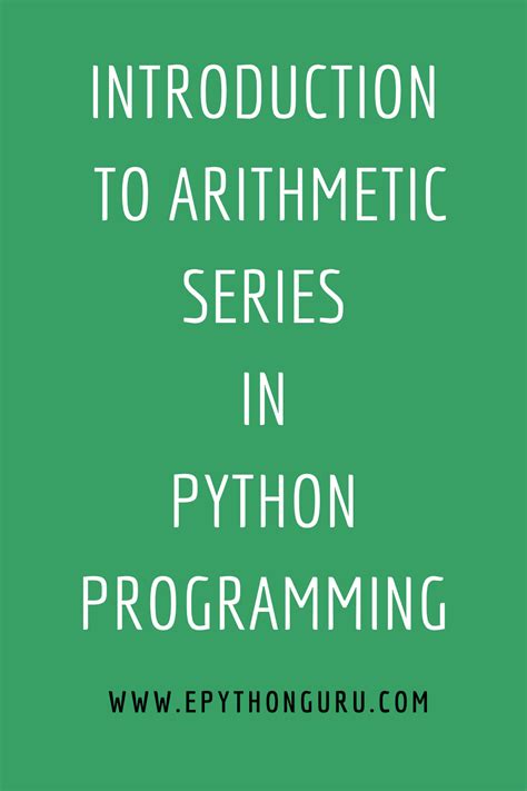introduction to arithmetic series in python programming python programming arithmetic