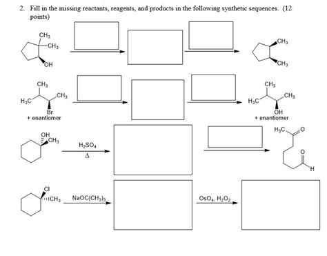 solved fill in the missing reactants reagents and products