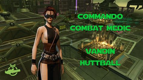 Swtor Pvp Commando Combat Medic Vandin Huttball Youtube