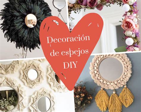 Ideas DIY Para Hacer Espejos Manualidades