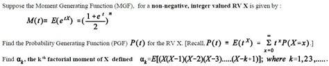 solved suppose the moment generating function mgf for a non negative integer valued rv x is