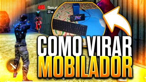 Como Virar Mobilador Free Fire 2021 Como Montar Um Mobilador No Free