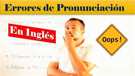 Los 5 ERRORES Más Comunes De La PRONUNCIACION En Inglés Que Debes