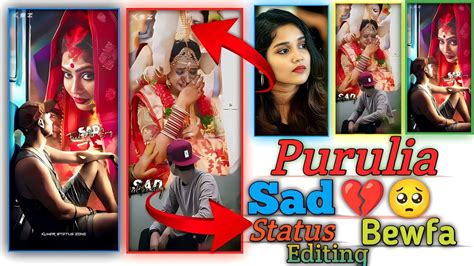 Photo Purulia Sad Status Editingpurulia New Light Effect Status
