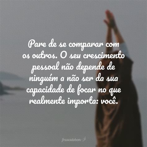 60 Frases De Crescimento Pessoal Para Evoluir E Amadurecer