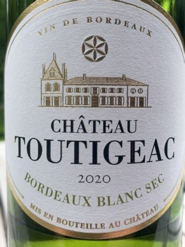 Château Toutigeac Bordeaux Blanc Sec Vivino
