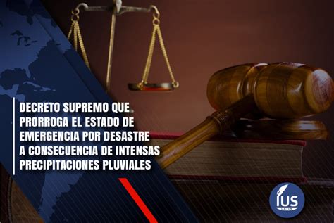 Decreto Supremo Que Prorroga El Estado De Emergencia Por Desastre A