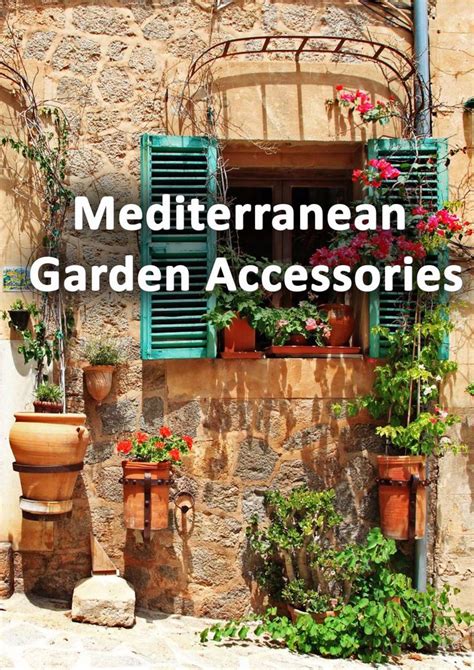 Mediterranean Garden Accessories Mediterranean Garden Mediterranean