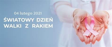 4 Luty Światowy Dzień Walki z Rakiem