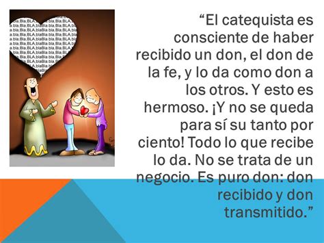 Frases Del Papa Francisco A Los Catequistas Ppt Video Online Descargar