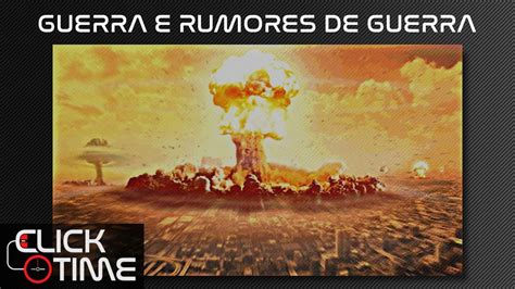 Guerras E Rumores De Guerra YouTube