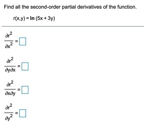 solved find all the second order partial derivatives of the