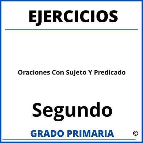 Ejercicios De Sujeto Verbo Y Predicado Para Ni Os De Segundo Grado