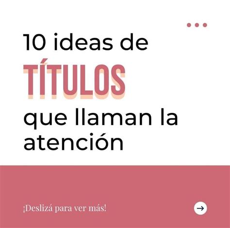 10 TÍTULOS PARA LLAMAR LA ATENCIÓN DE TUS SEGUIDORES in 2023