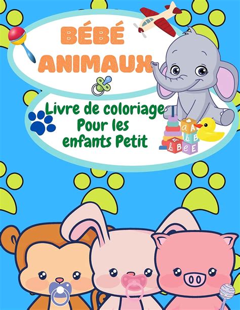 Buy Livre De Coloriage Des B B S Animaux Pour Les Tout Petits Pages De