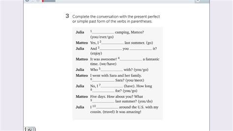 Complete The Conversations Use The Simple Past Or Present Perfect Form
