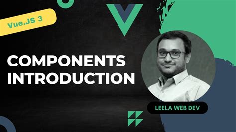 14 Introduction To Components In Vue Usage Of Components In Vue 3
