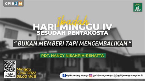 IBADAH HARI MINGGU IV SESUDAH PENTAKOSTA HUT YANKES GPIB KE 20 TAHUN