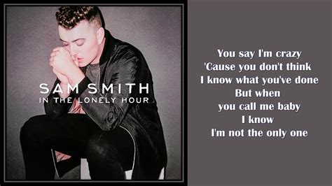 SAM SMITH I M Not The Only One W Lyrics YouTube