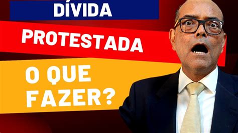 DÍIDA PROTESTADA O QUE FAZER YouTube