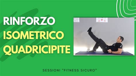 Esercizi Isometrici Per Quadricipite E Ginocchio Sessione Completa