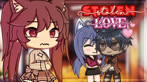 Stolen Love Original GLMM GLM Gacha Life Mini Movie YouTube