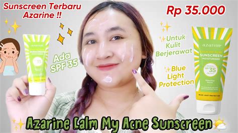 Review Azarine Calm My Acne Sunscreen Moisturizer Terbaru Untuk