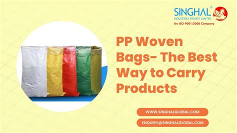PP Woven Bags The Best Way To Carry Products Singhal Industries