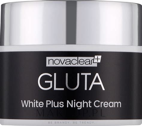 Novaclear Gluta White Plus Night Cream Krem Do Twarzy Na Noc Makeup Pl
