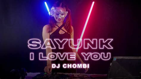 CHOMBI SAYUNK I LOVE YOU REMIX TERBARU 2023 YouTube