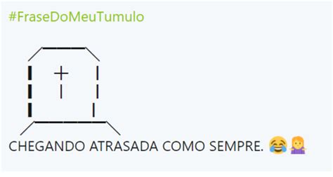 FraseDoMeuTumulo web diz o que escreverá em seu leito de morte