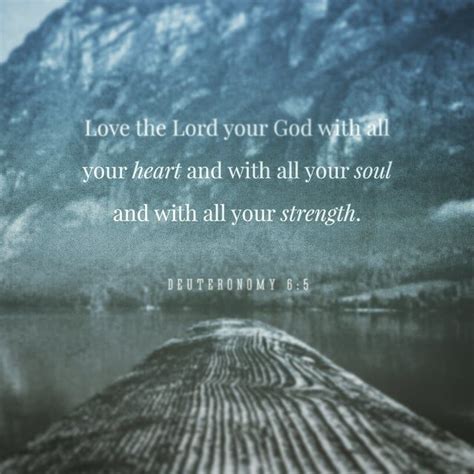 You Shall Love The Lord Your God With All Your Heart And With All Your
