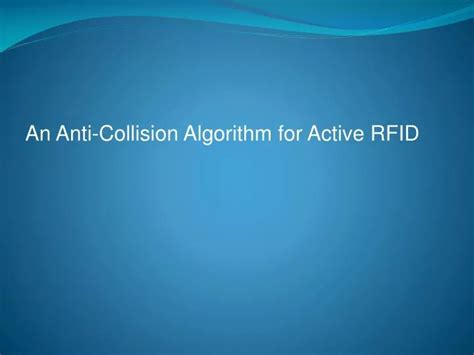 ppt an anti collision algorithm for active rfid powerpoint presentation id 6151701