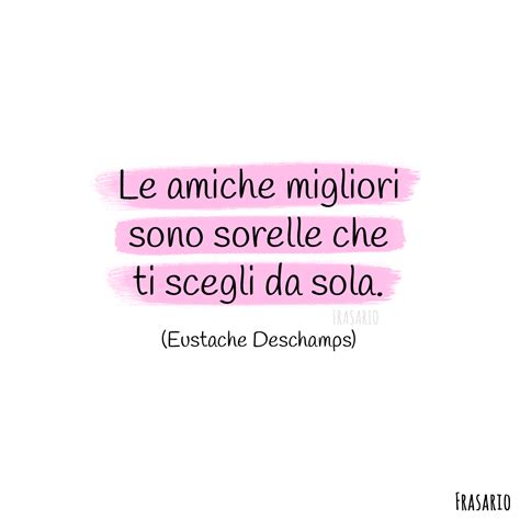 Frasi Per La Migliore Amica Brevi Con Immagini Le Pi Belle E Famose